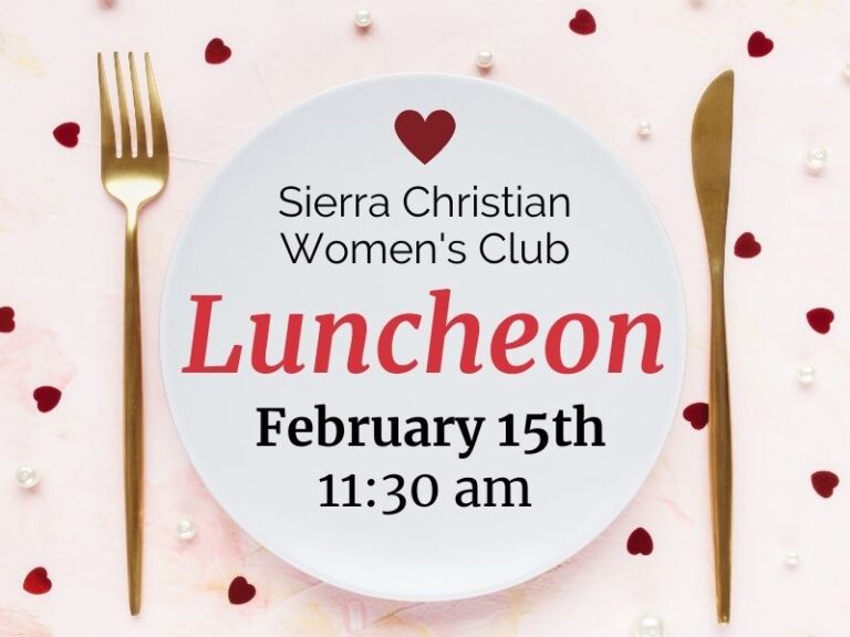 Sierra Christian Women’s Club Luncheon – Seek Your Niche in Christ